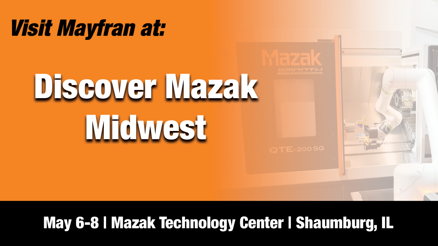 Discover More with Mazak Event 2025 - Mayfran to Attend | Mayfran